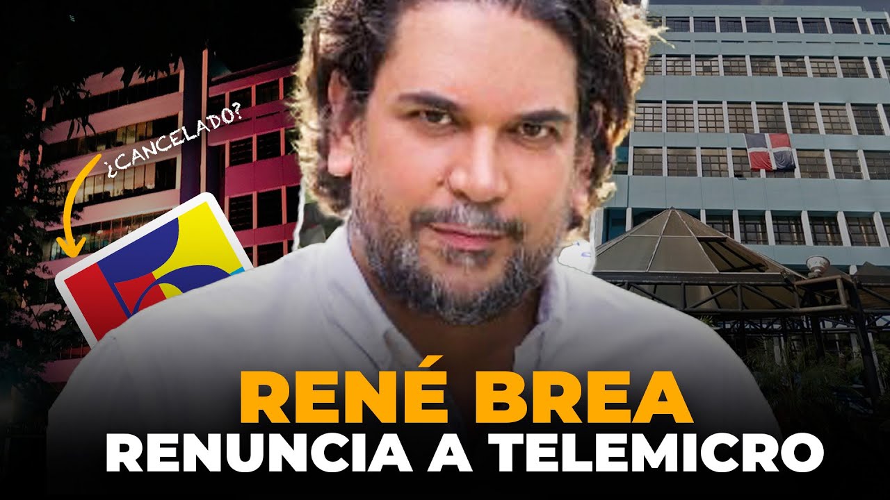 LAS RAZONES POR LAS QUE SE FUE RENÉ BREA. ¿Se fue o lo fueron? 25/01 ...
