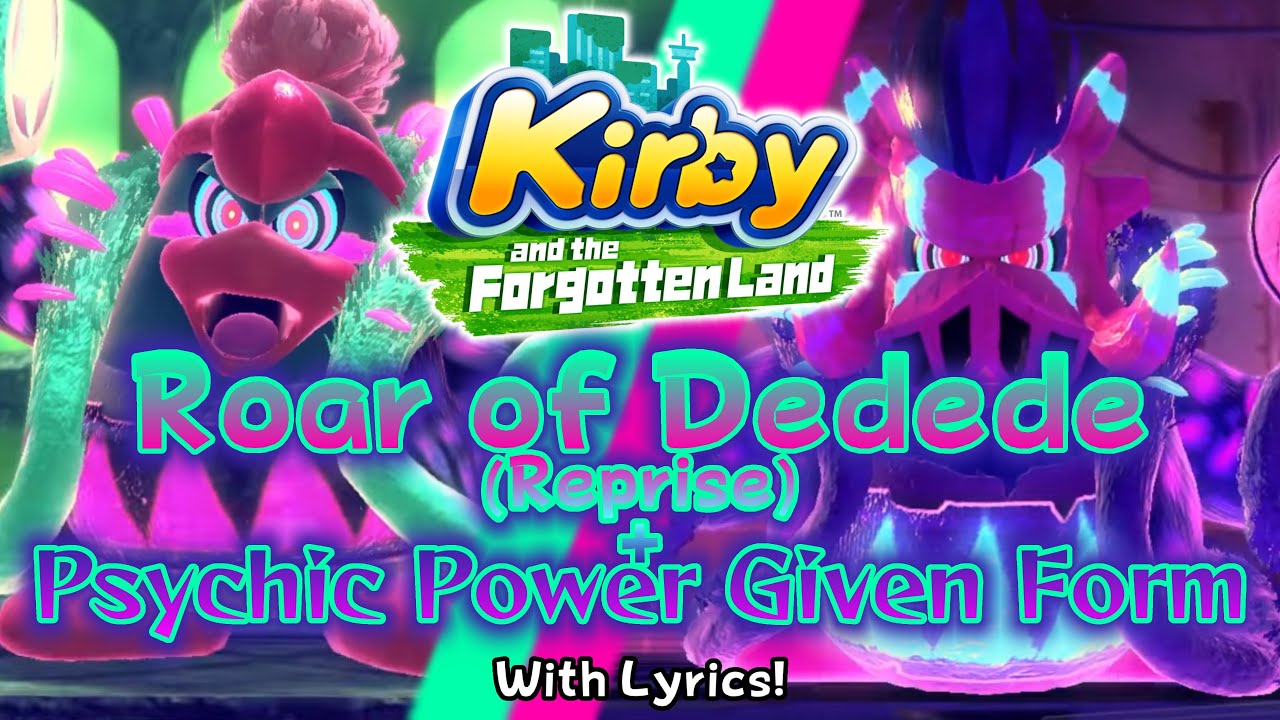Roar of Dedede (Reprise) + Psychic Power Given Form With Lyrics - Kirby ...