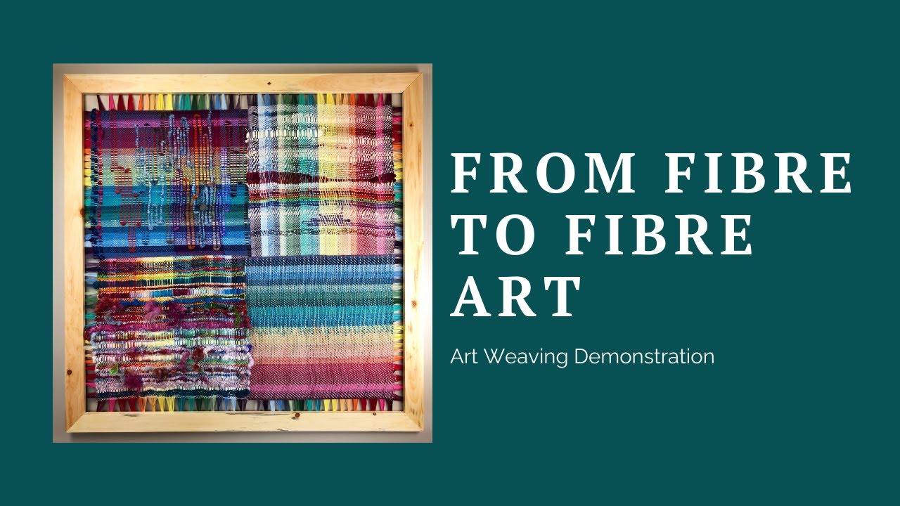 Art Weaving - From Fibre to Fibre Art - YouTube
