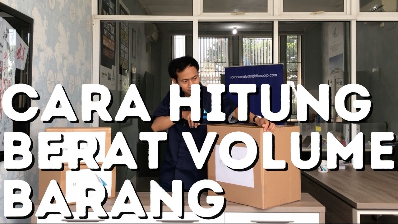 Cara Menghitung Berat Volume Barang - YouTube