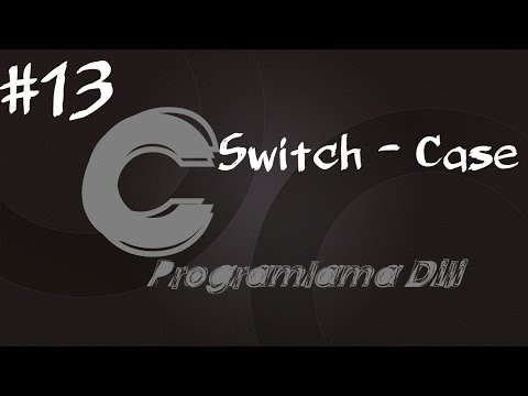 C Programlama Dersleri 13 - Switch -Case  Kullanımı