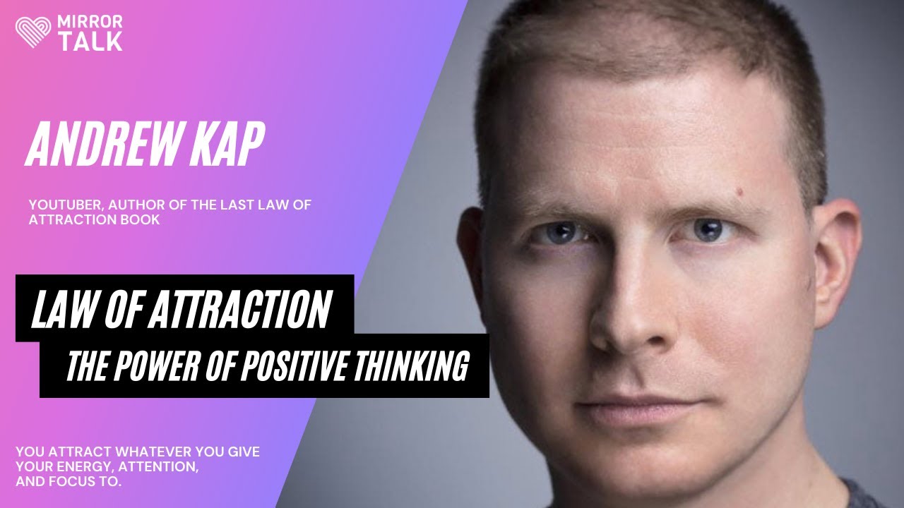 Andrew Kap on The Power of Positive Thinking & The Truth About The Law ...