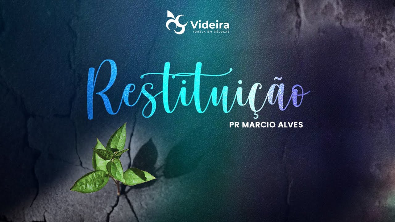 Restituição / Pr Marcio Alves / Videira Flórida - YouTube
