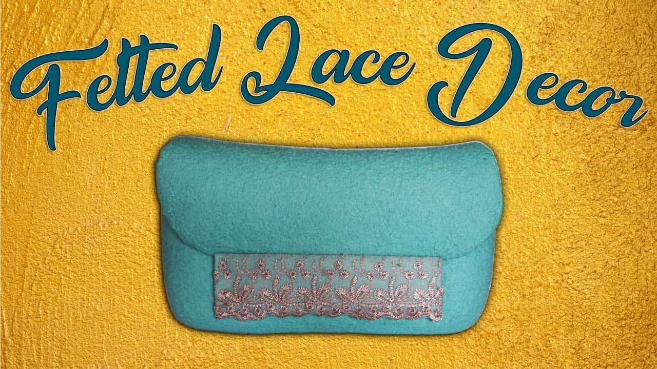 Felted Lace Decor. Wet Felting - YouTube