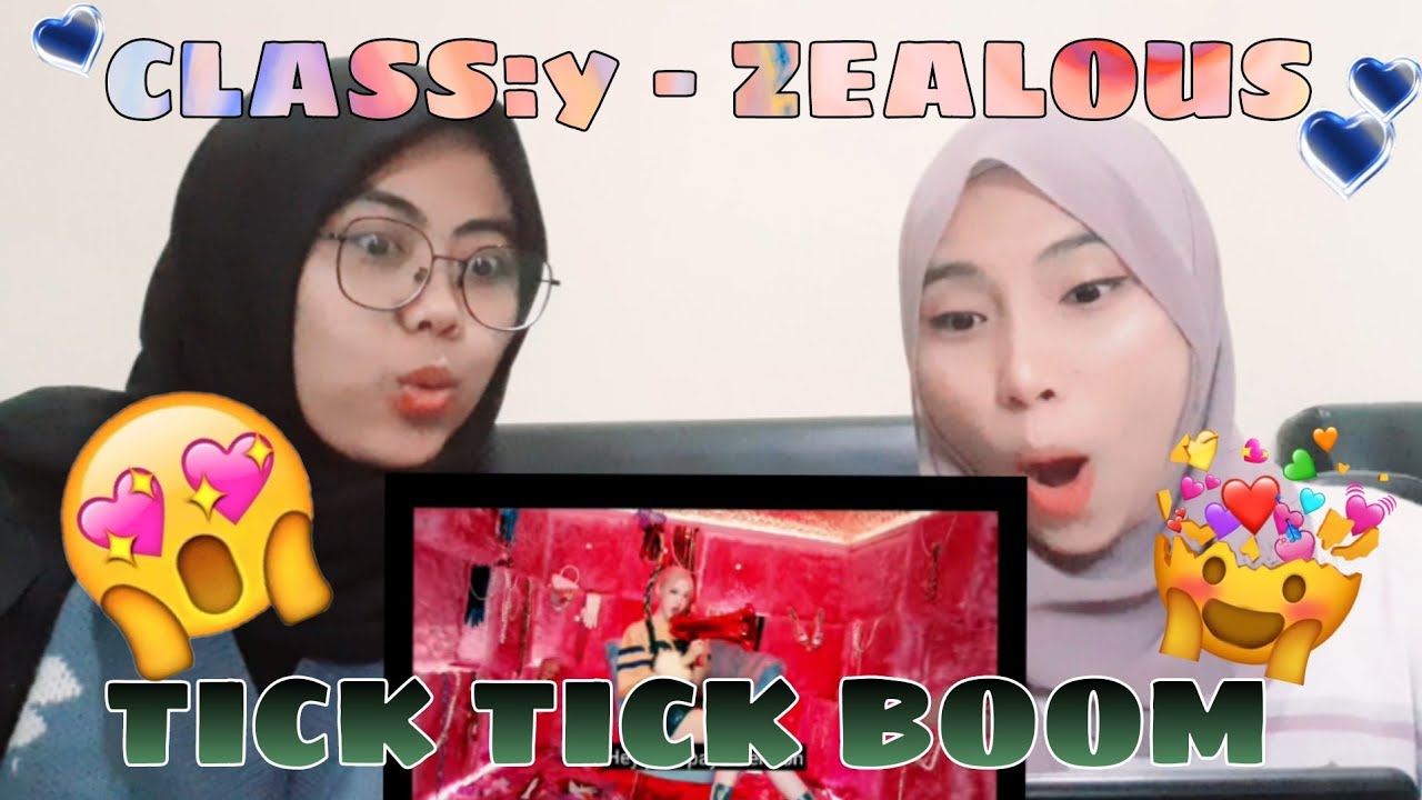 Zela zela zela zealousss~ CLASS:y – ZEALOUS and TICK TICK BOOM 💥 [MV ...