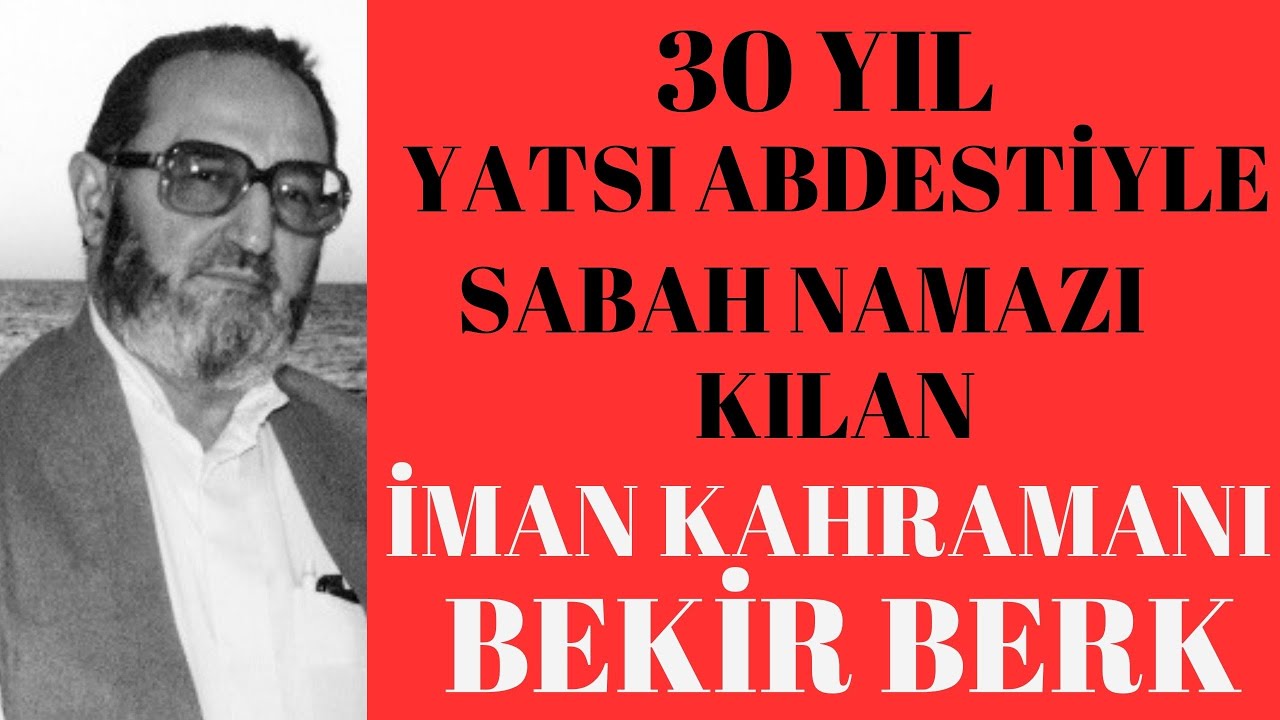 İMAN KAHRAMANI BEKİR BERK - YouTube