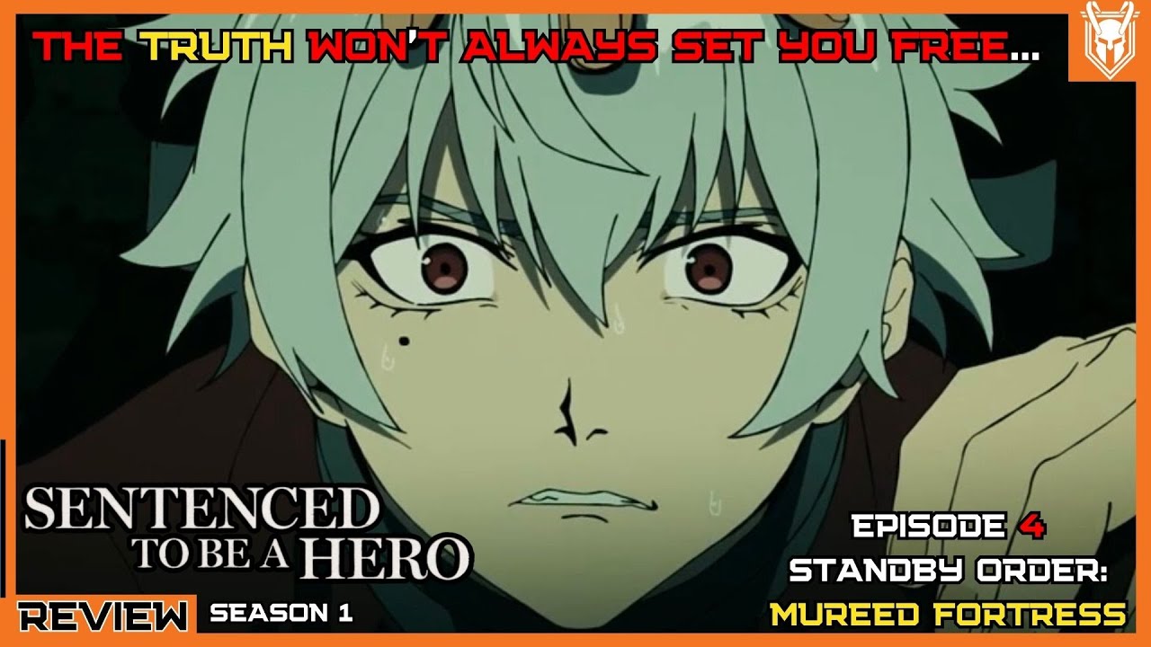 Sentenced To Be A Hero (Season 1) E4 - Standby Order: Mureed Fortress ...