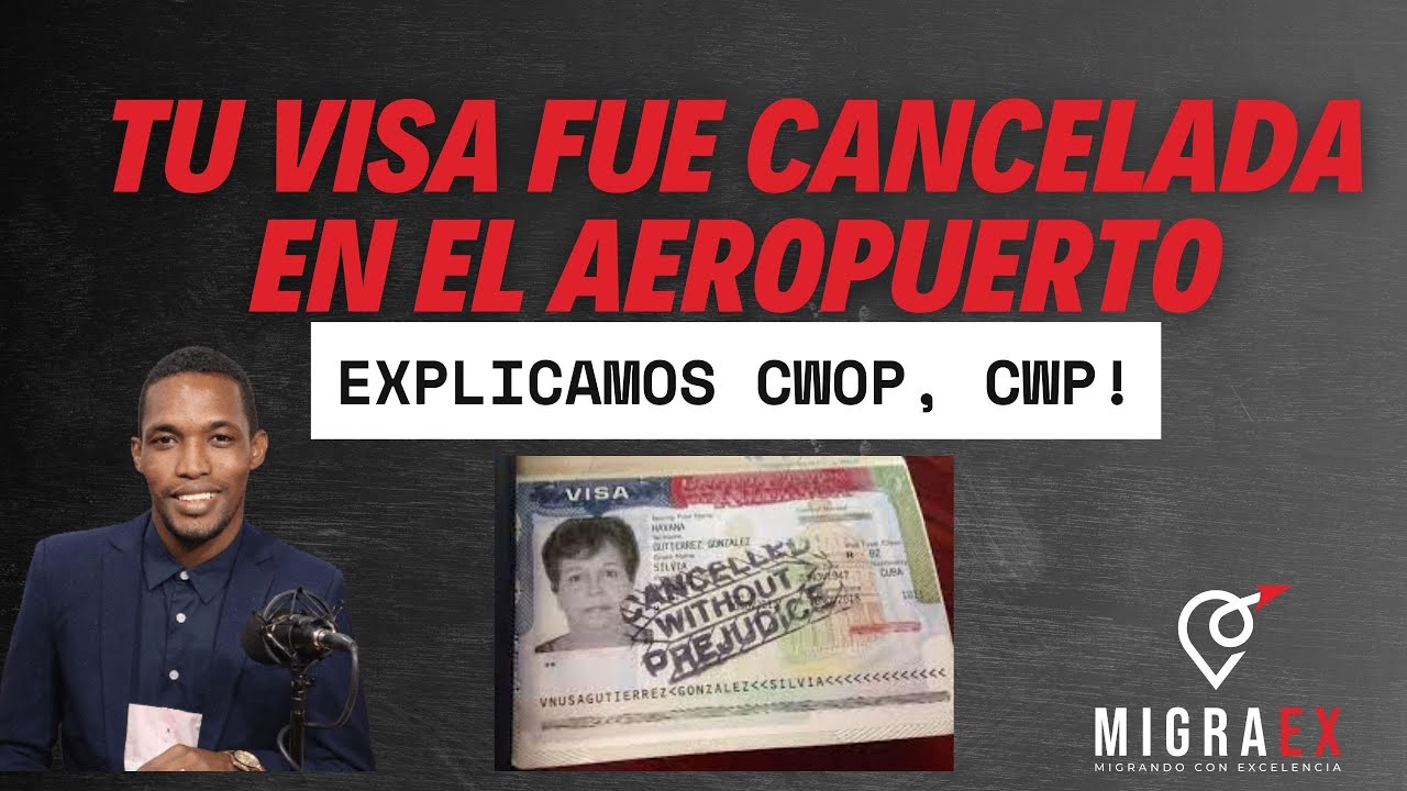 TU VISA FUE CANCELADA EN EL AEROPUERTO ¿Cuáles son los motivos y cómo ...