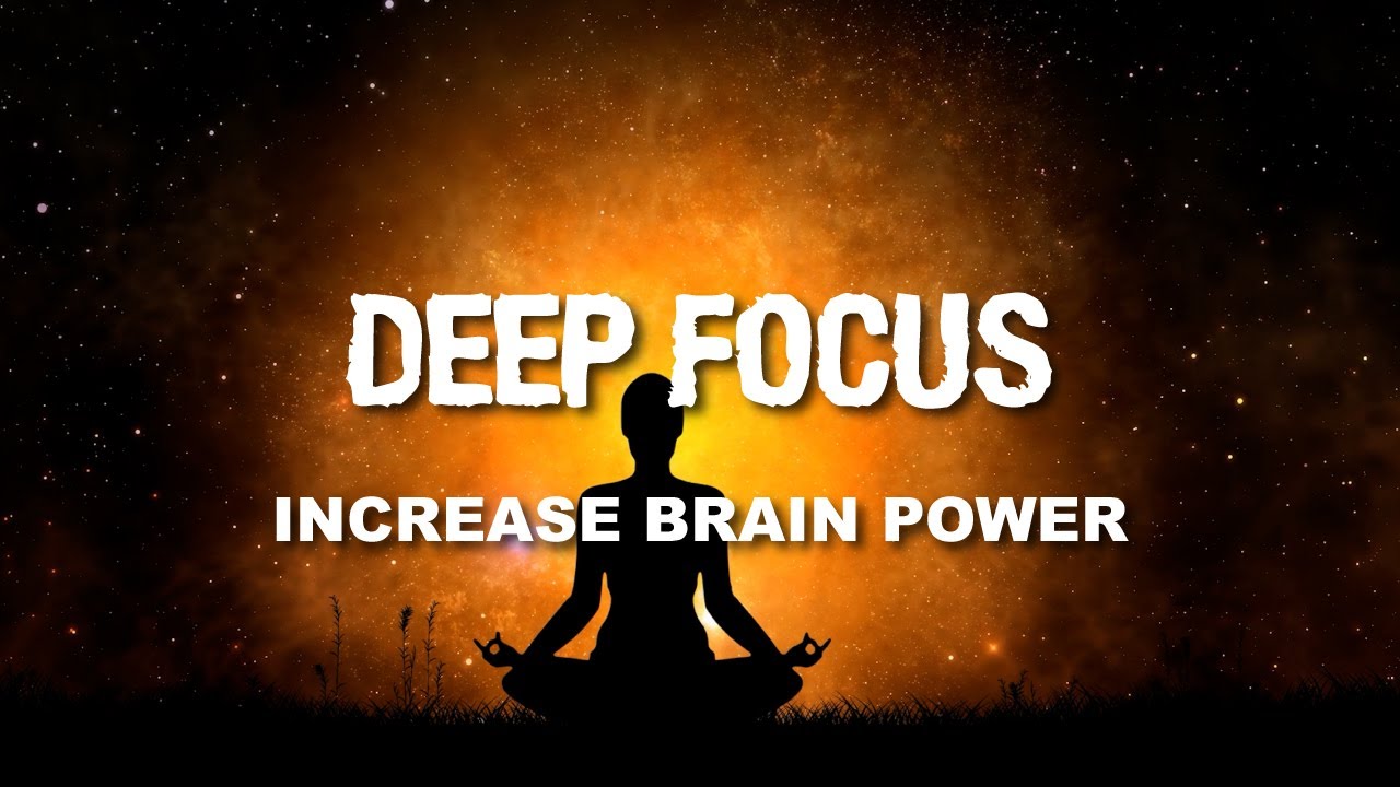 Deep Focus Music for Increase Brain Power | Binaural Beats | Improve ...
