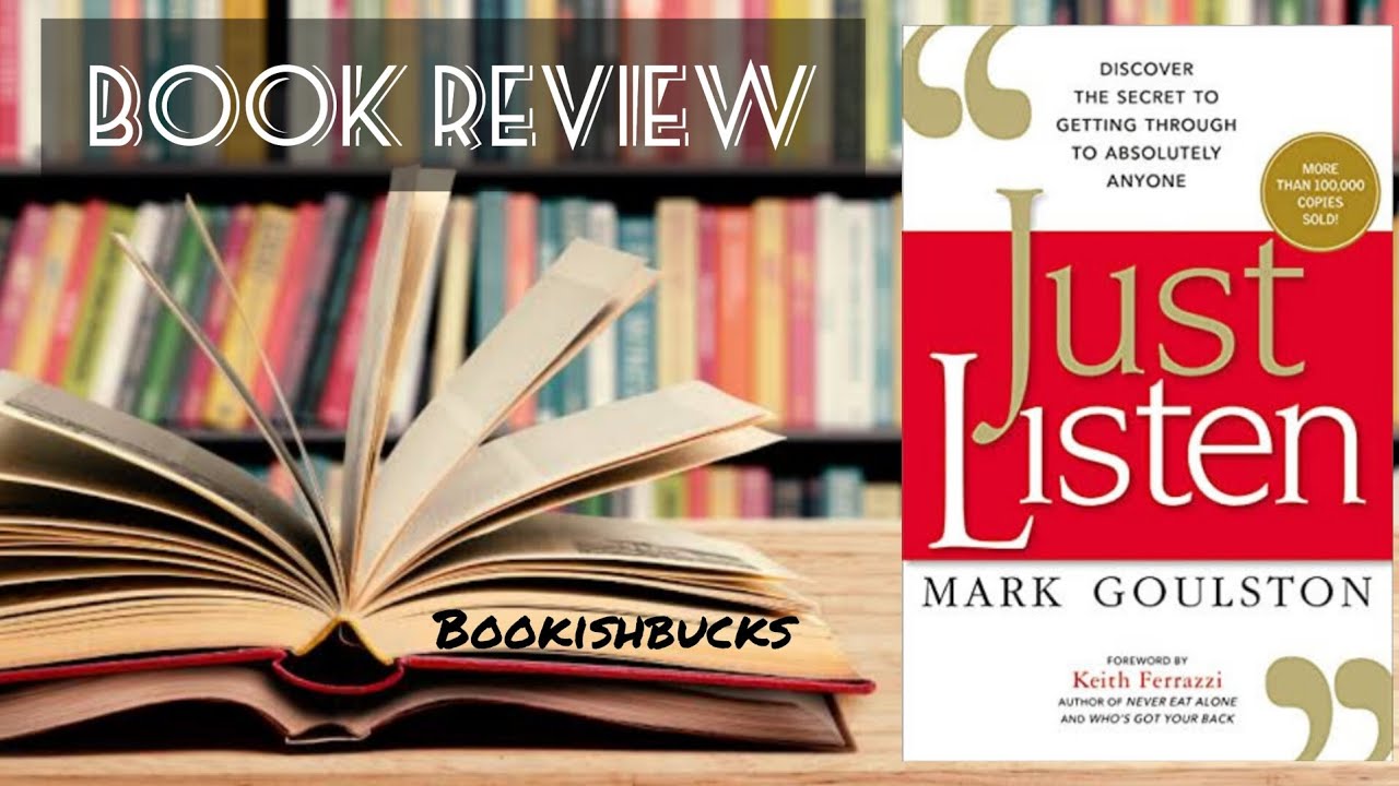 Unlocking Connection with 'Just Listen' by Mark Goulston | Book Review ...