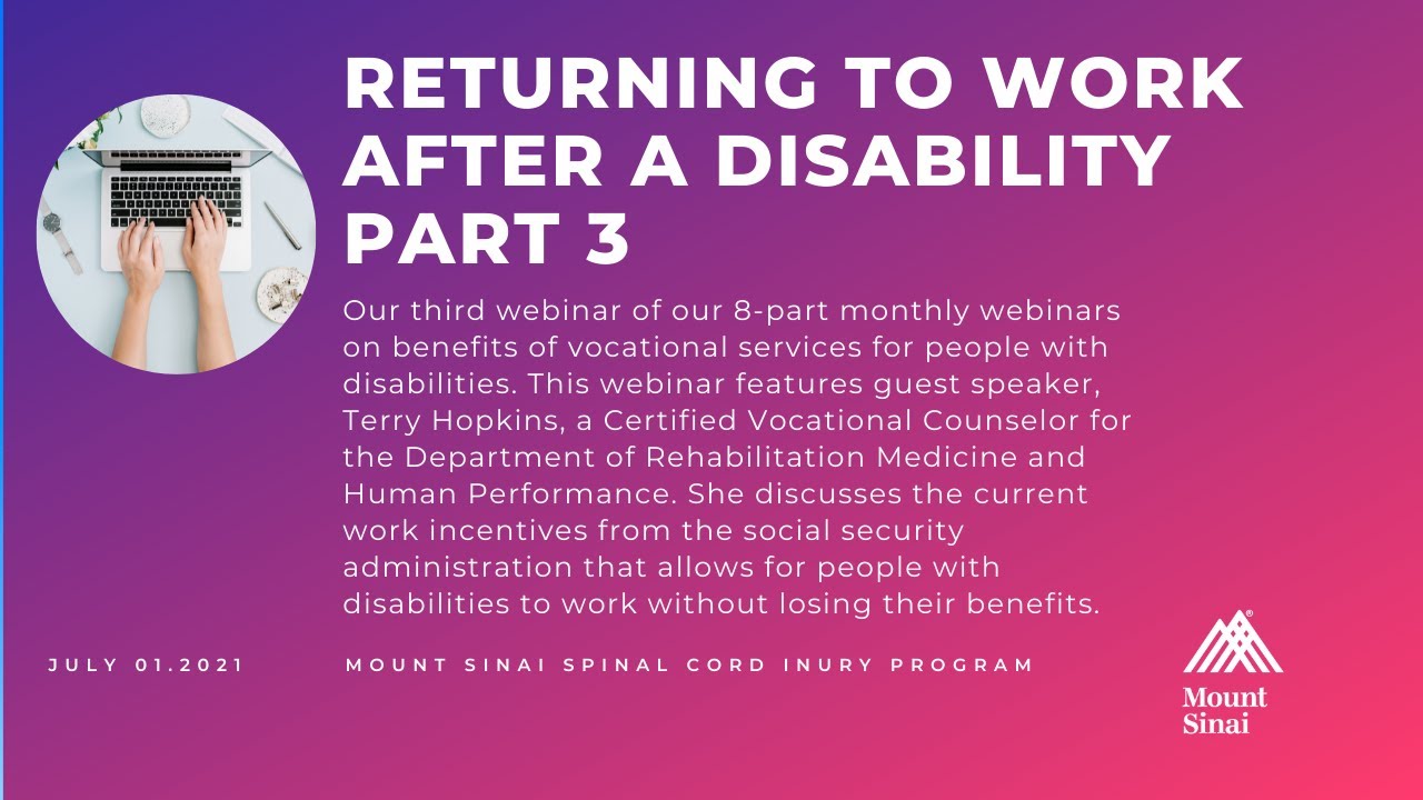 Returning To Work After A Disability Webinar Series: Work Without ...