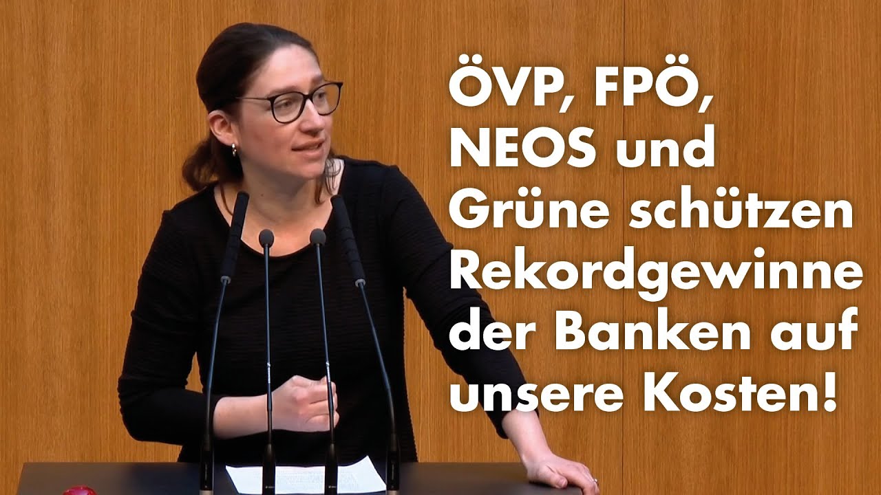 Julia Herr: ÖVP, FPÖ, NEOS und Grüne schützen Rekordgewinne der Banken ...