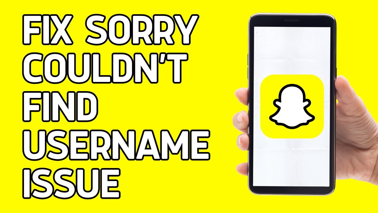 How To Fix Snapchat Sorry Couldnt Find Username Issue Youtube
