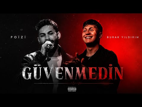 Poizi & Burak Yıldırım - Güvenmedin ( prod by  Tony)