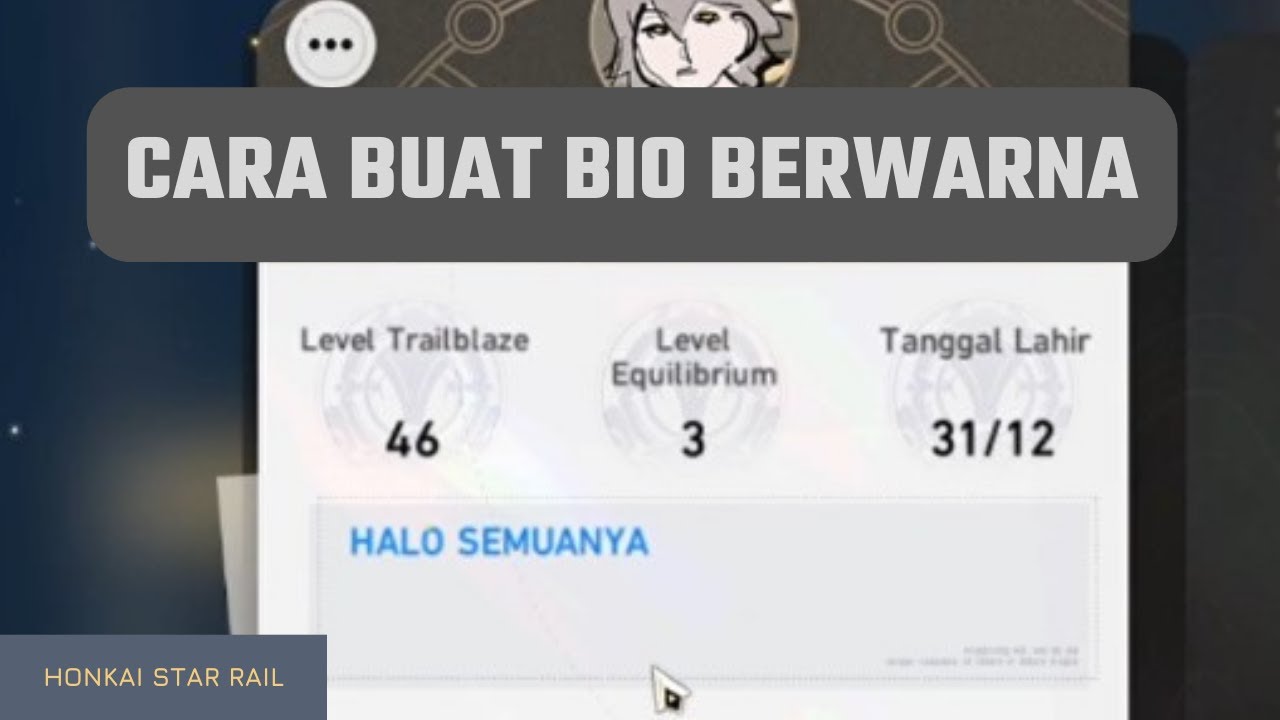 Cara Membuat Bio berwarna di Honkai Star Rail - YouTube