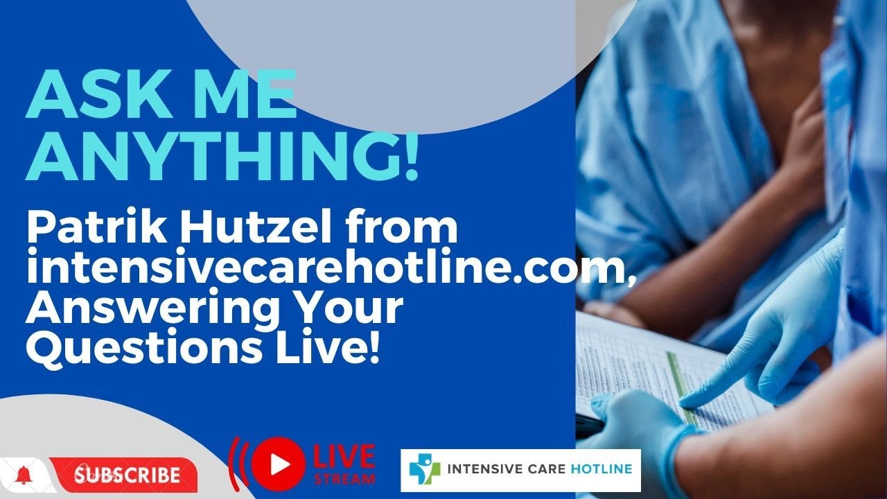 Ask me Anything! Patrik Hutzel from intensivecarehotline.com, Answering ...