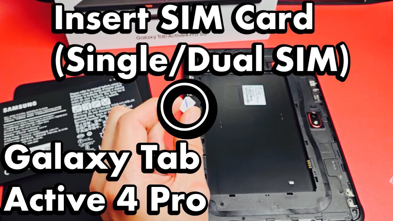 Galaxy Tab Active 4 Pro How To Insert Sim Card Single Dual Sim Youtube