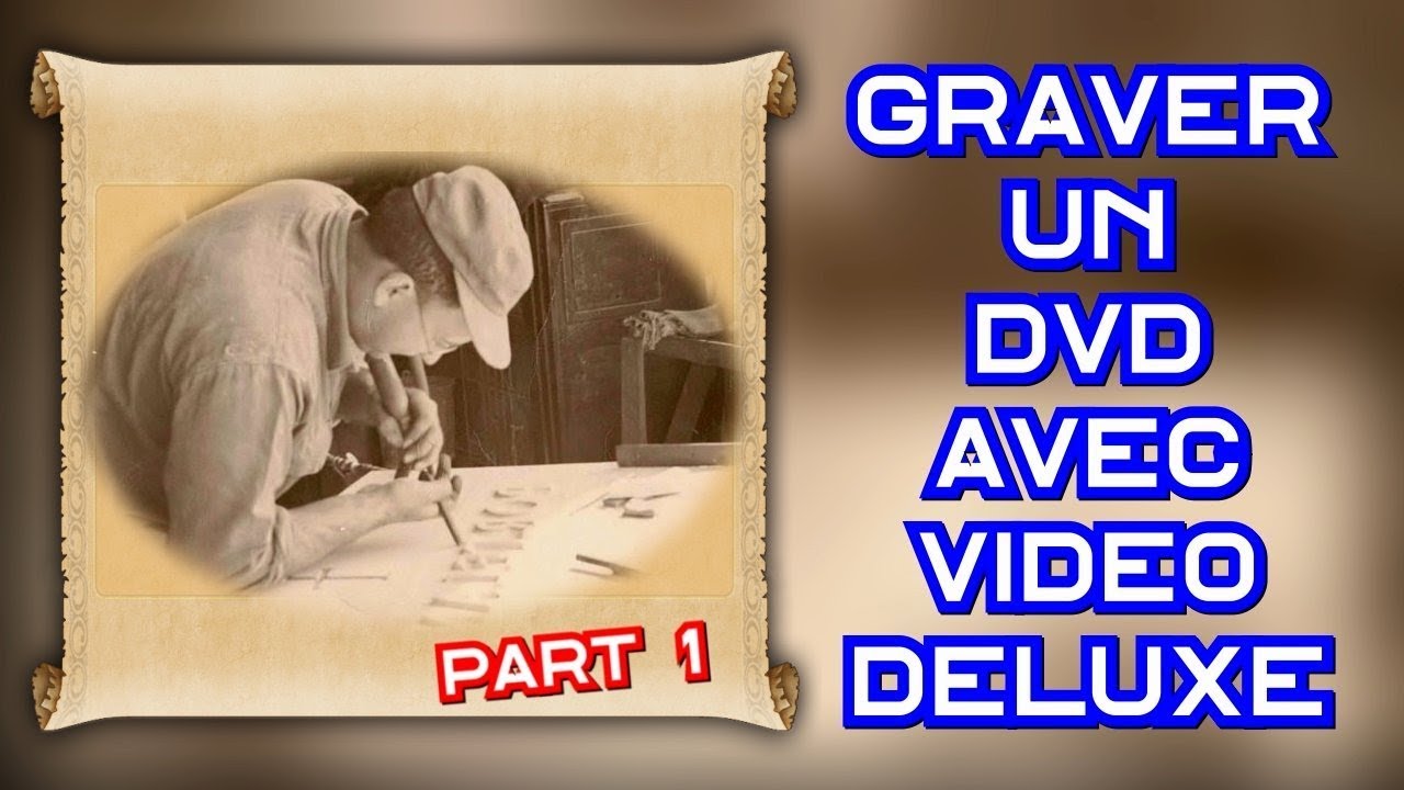 Graver un DVD avec Video Deluxe - Part 1 - YouTube