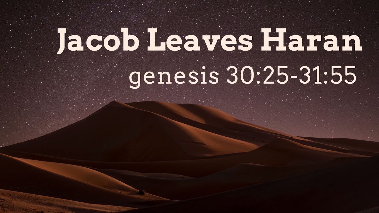 Genesis 30:25-31:55 "Jacob Leaves Haran" - Pastor Caleb Acree - YouTube