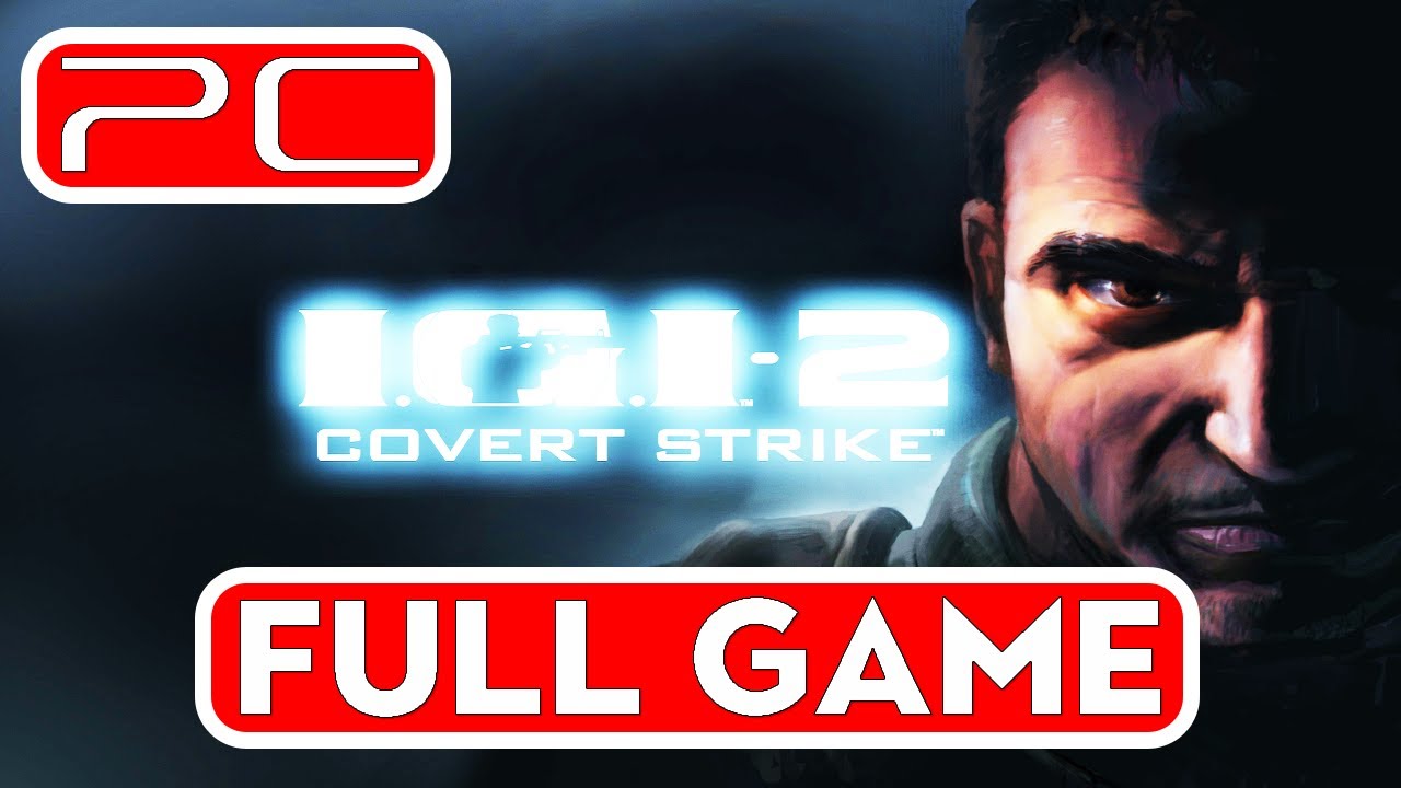 UNLIMITED HEALTH AND AMMO | IGI 2 Full Gameplay | IGI 2 Full Go Through ...