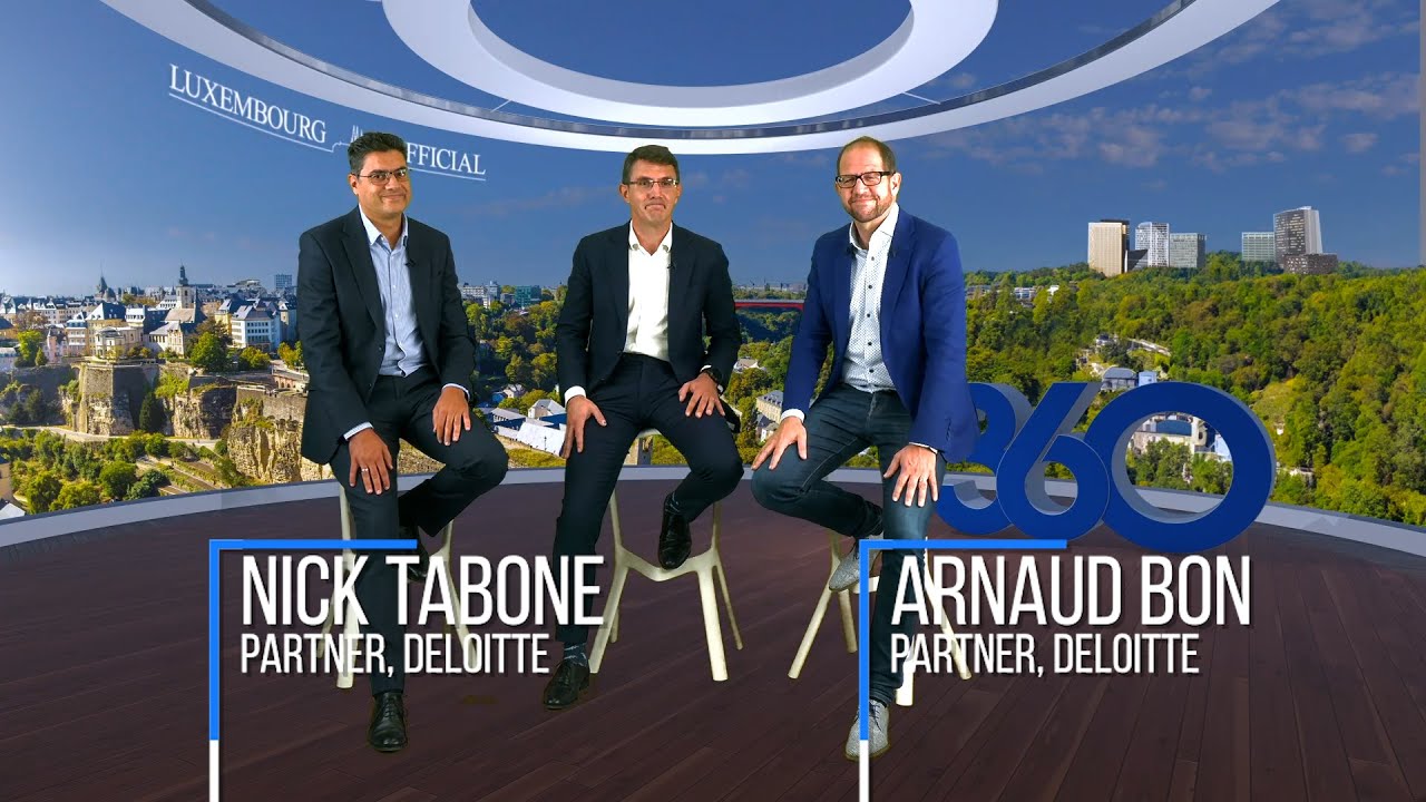 Luxembourg Official: Interview with Nick Tabone (Deloitte) and Arnaud ...