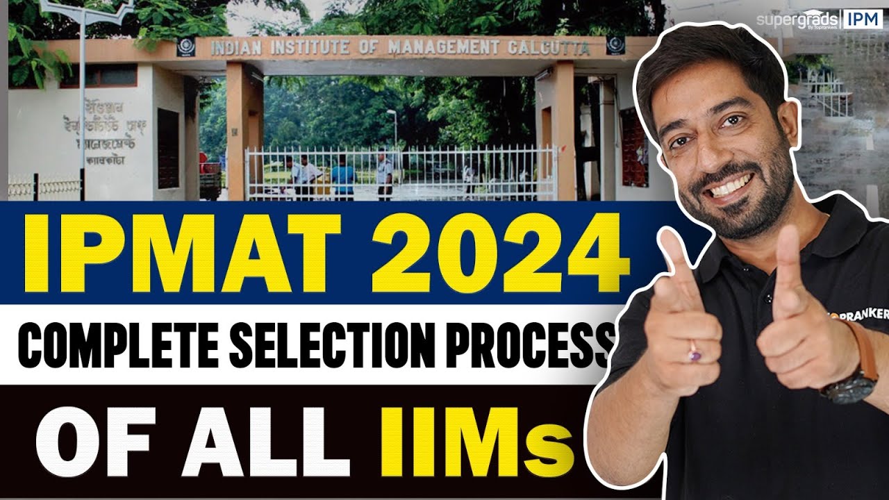 Selection Criteria of Different IIMs for IPMAT | Your Complete Guide to ...