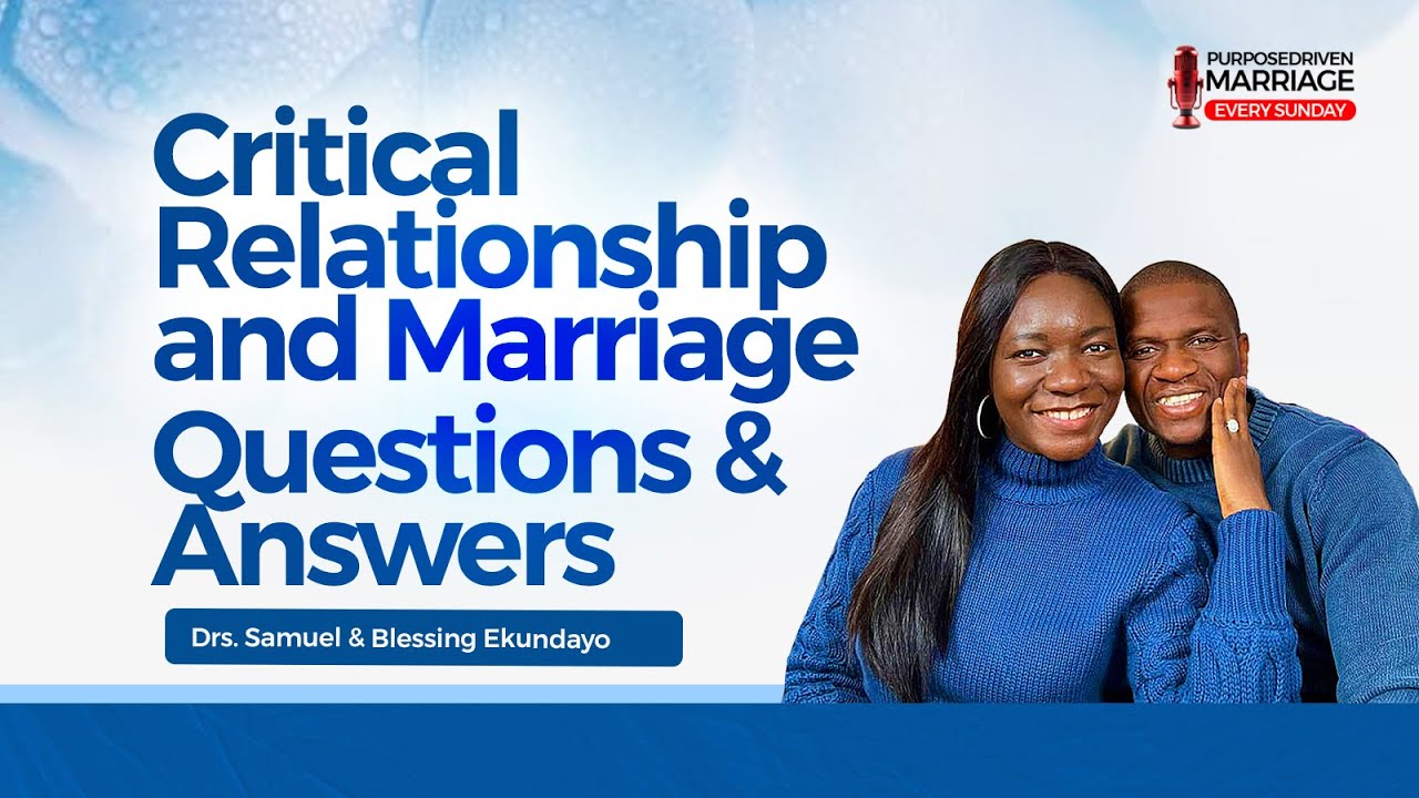 Critical Relationship and Marriage Questions and Answers - YouTube
