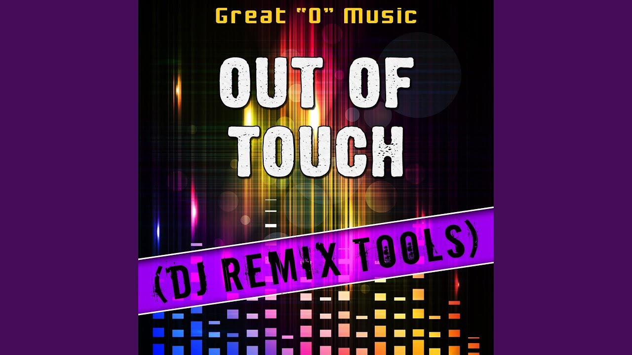 Out of Touch (Instrumental Mix) (Remix Tool) - YouTube