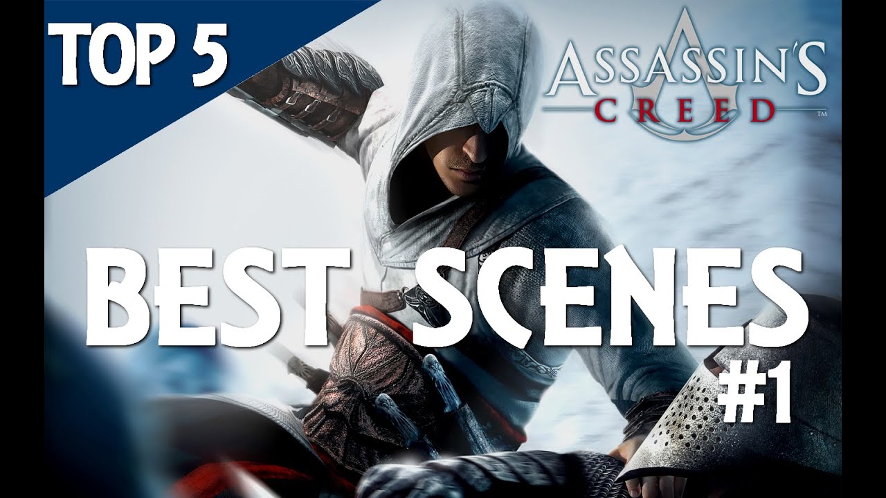Assassin's Creed - TOP 5 BEST SCENES - YouTube