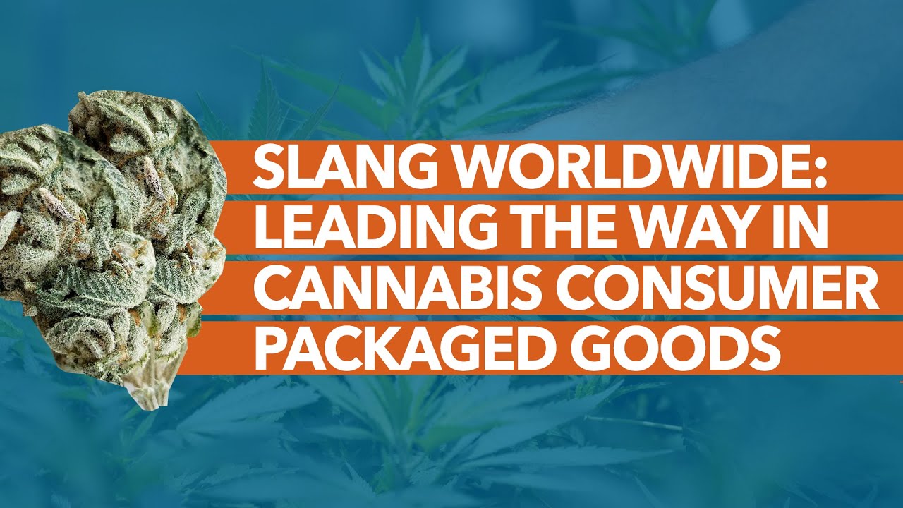 SLANG Worldwide Leading The Way In Cannabis Consumer Packaged Goods slang-worldwide-leading-the-way-in-cannabis-consumer-packaged-goods