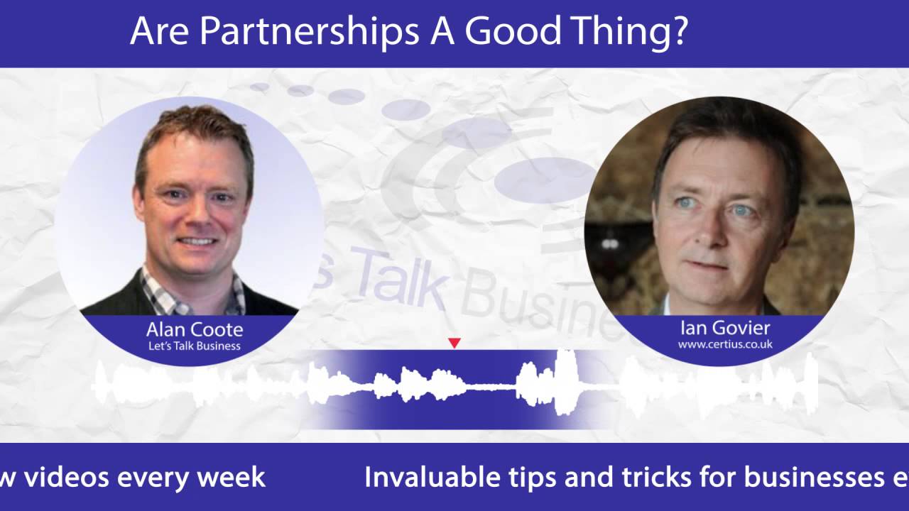 Are Partnerships A Good Thing? - Ian Govier - YouTube