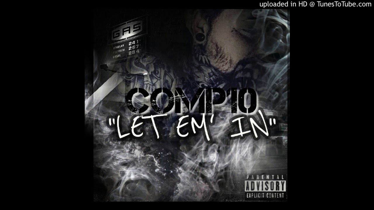 COMP10- Let Em' In (@COMP10MUSIC) - YouTube