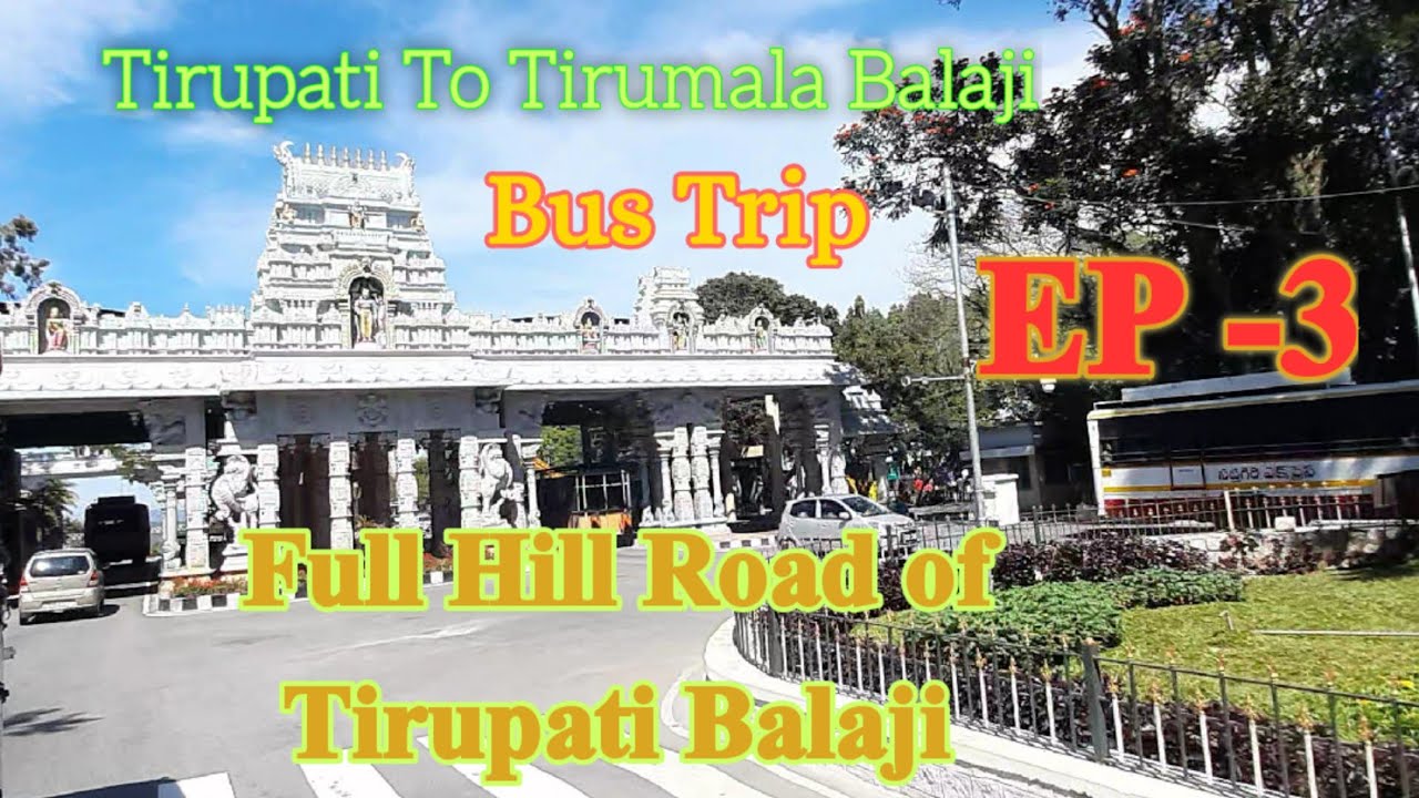 Tirupati To Tirumala Balaji Tour #tirupatitirumala #balaji #ep-3 - YouTube