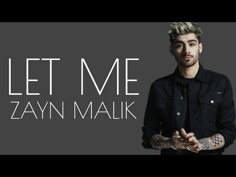 Let Me - Zayn Malik (Lyrics)🎵 - YouTube