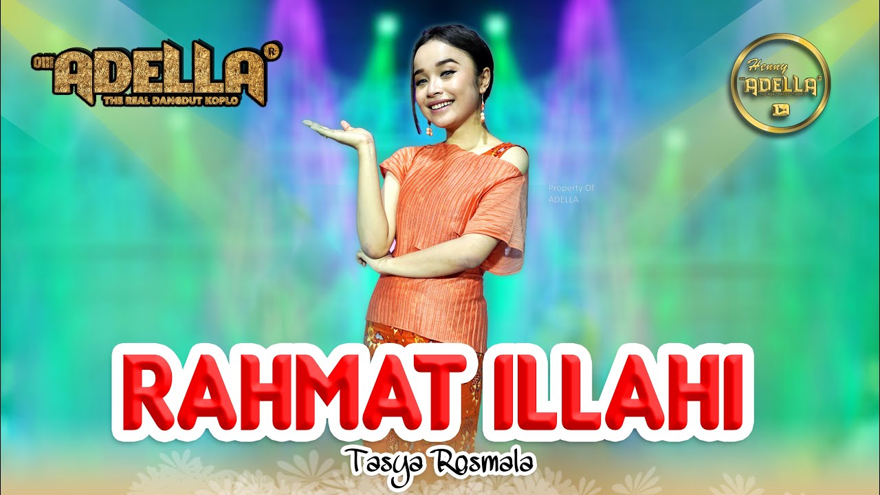 RAHMAT ILAHI - Tasya Rosmala - OM ADELLA - YouTube