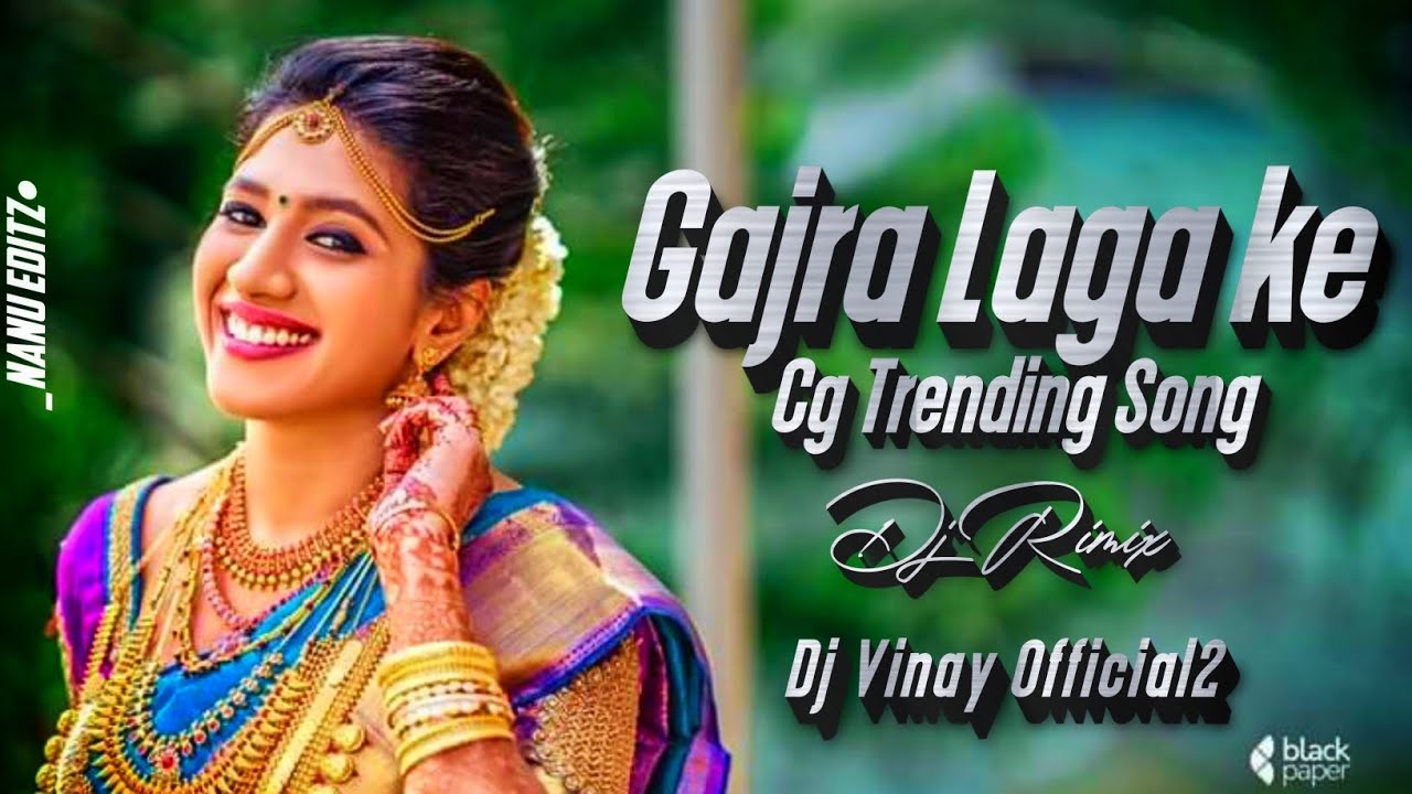 Jhan Nikale Kar Gajra Laga Ke Cg Viral Dj Song Rimix Dj Vinay Official2 ...