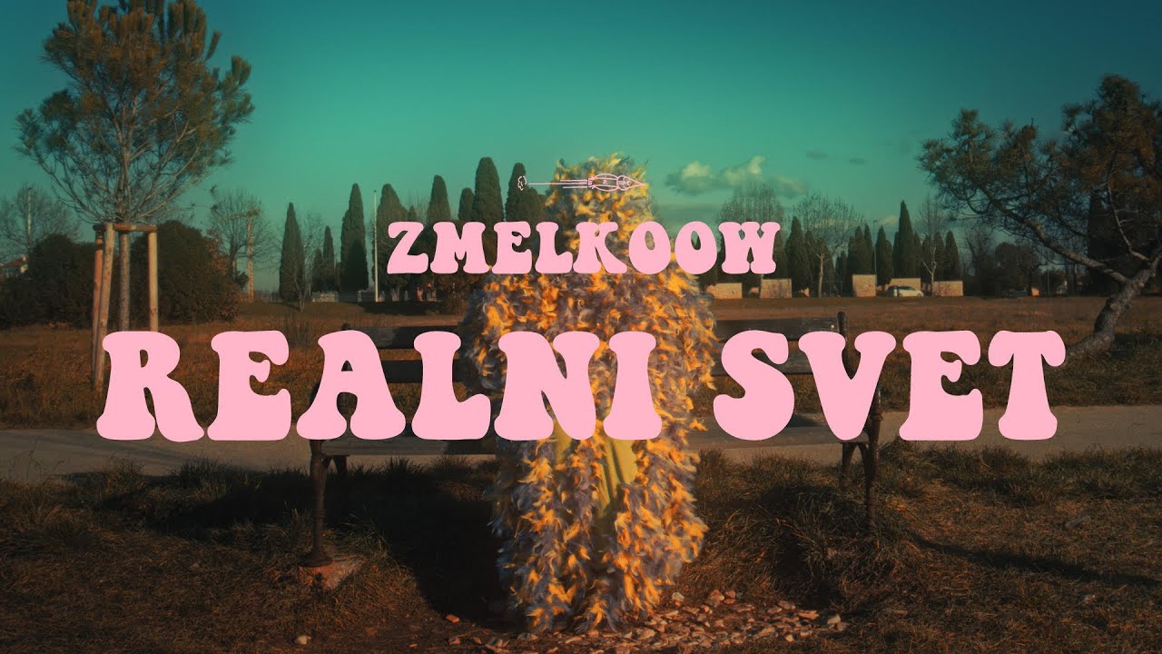 ZMELKOOW - Realni svet [OFFICIAL VIDEO] - YouTube
