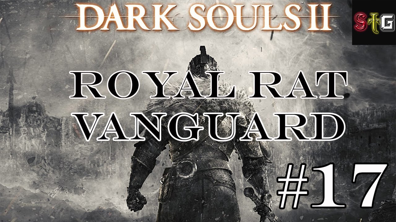 Dark Souls 2 Part 17 - Royal Rat Vanguard - YouTube