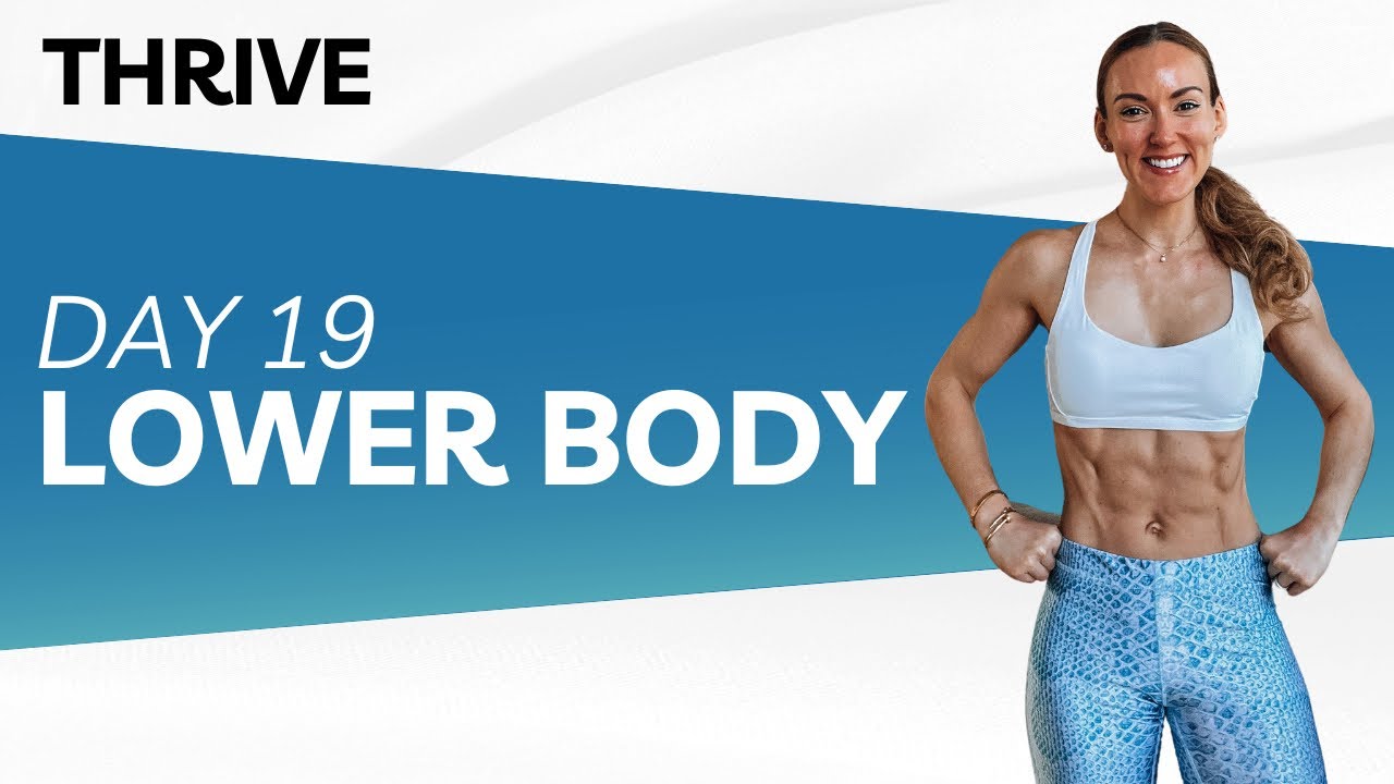 UNILATERAL LOWER BODY WORKOUT | THRIVE Day 19 - YouTube