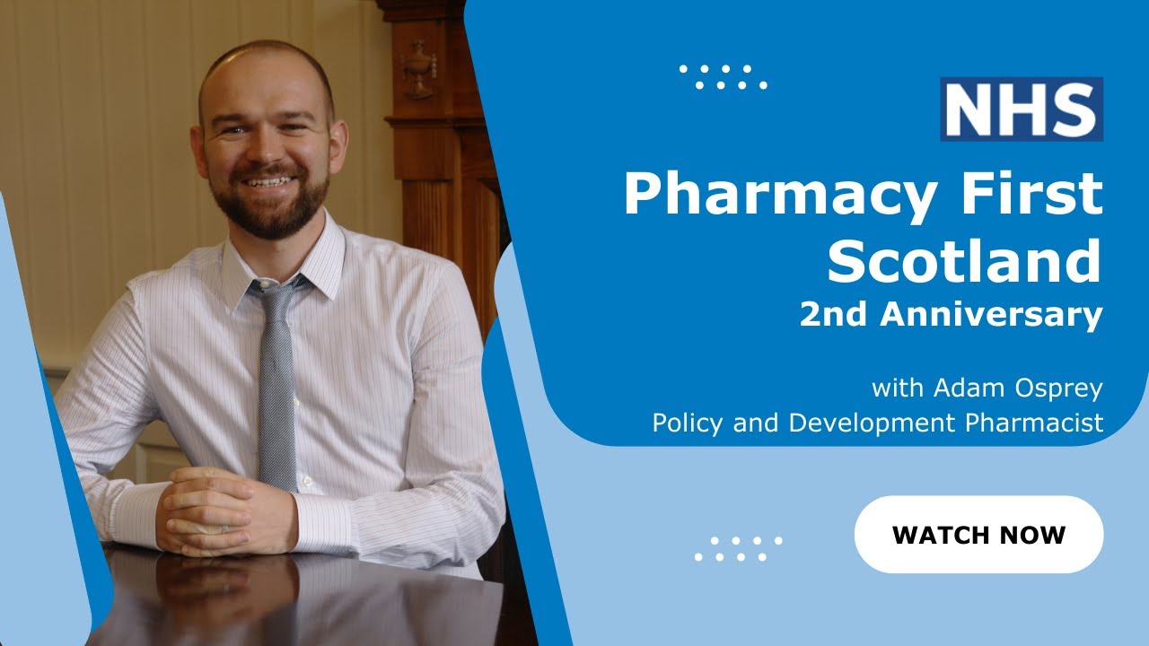 NHS Pharmacy First Scotland - 2nd Anniversary - YouTube