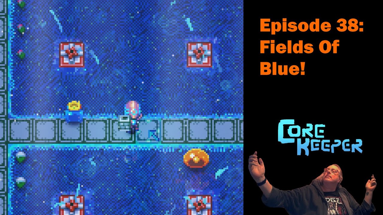 Core Keeper (S2) - Episode 38 - Fields Of Blue! - YouTube