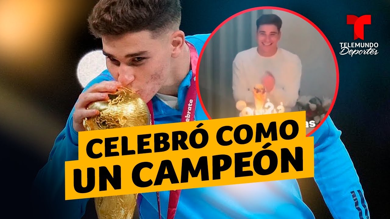 ¡Julián Álvarez celebró su cumpleaños como un campeón del mundo ...