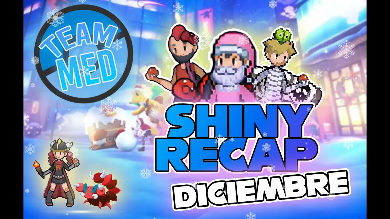 TEAM MED SHINY RECAP DICIEMBRE / DECEMBER +132 Shinys - POKEMMO SHINY DEX MED: 443/604 - YouTube
