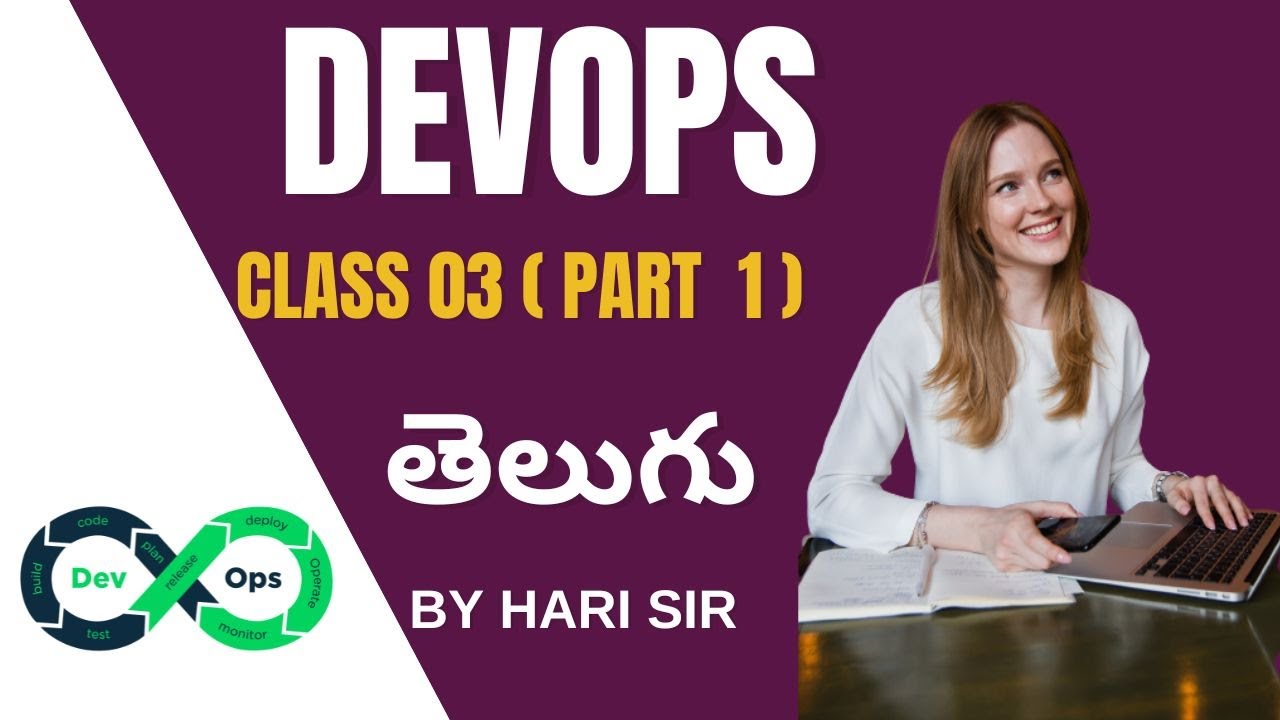DEVOPS 3rd Class (part 1) as on12th April 23by Mr Hari Sir in Telugu@5th Batch - YouTube