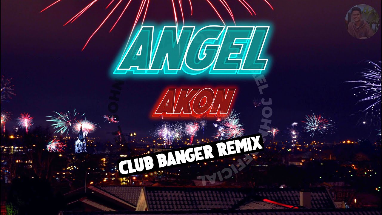 Akon - Angel (Club Banger Remix) Dj Michael John - YouTube