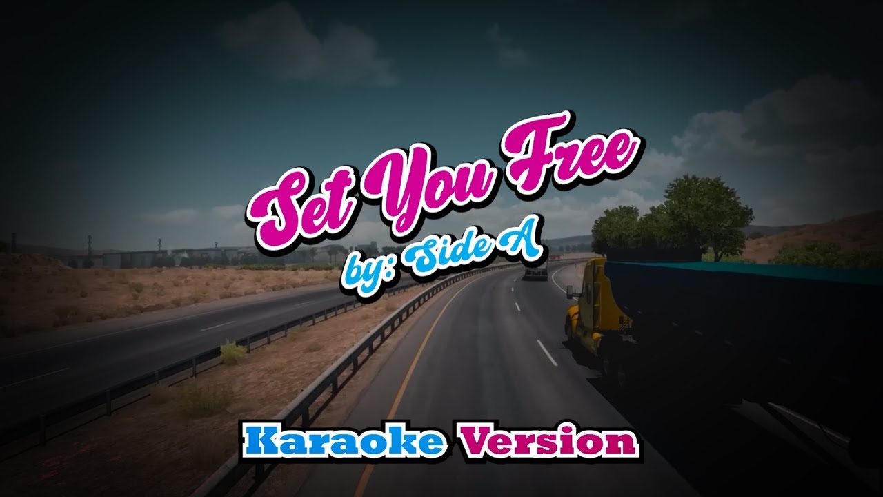 Set You Free - Side A - karaoke - YouTube