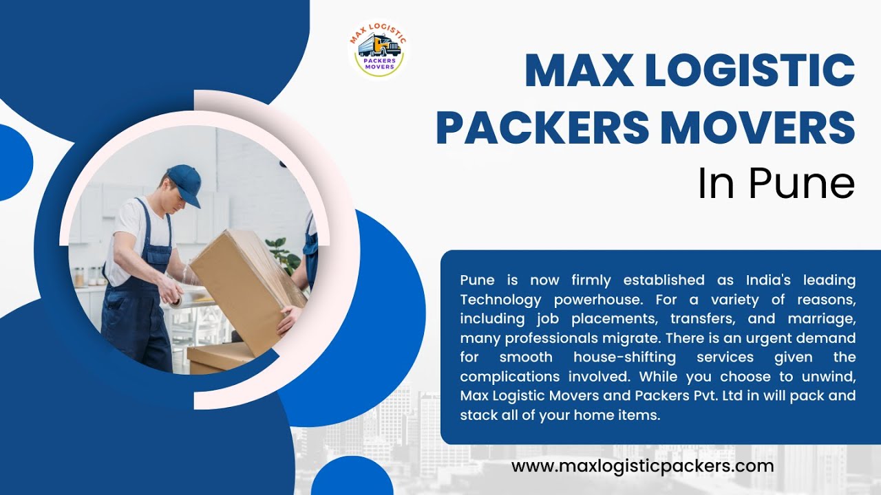 Packers And Movers In Pune | Max Logistic Packers Movers - YouTube
