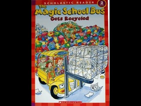 The Magic School Bus Gets Recycled by Anne Capeci - YouTube
