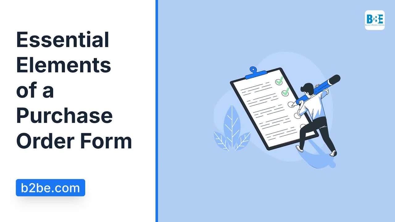 Essential Elements of a Purchase Order Form | B2BE - YouTube
