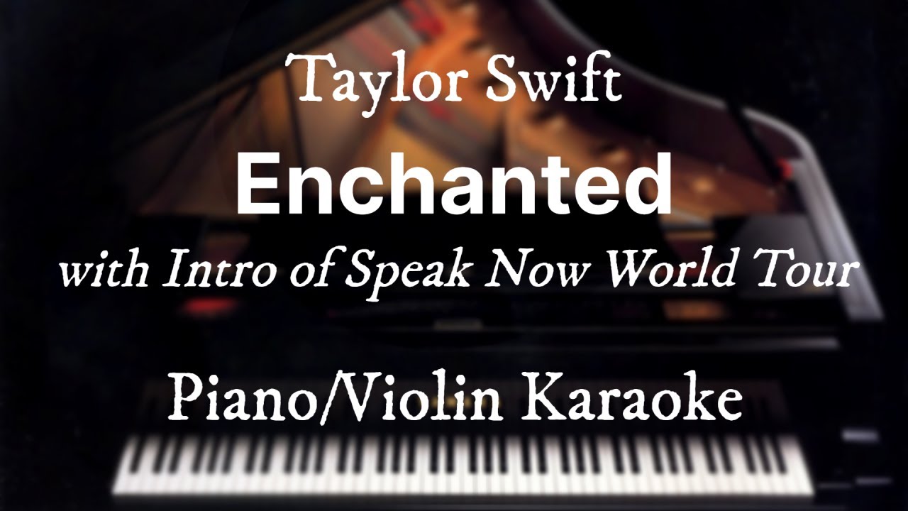 Enchanted with Intro of Speak Now World Tour - Taylor Swift - Piano ...